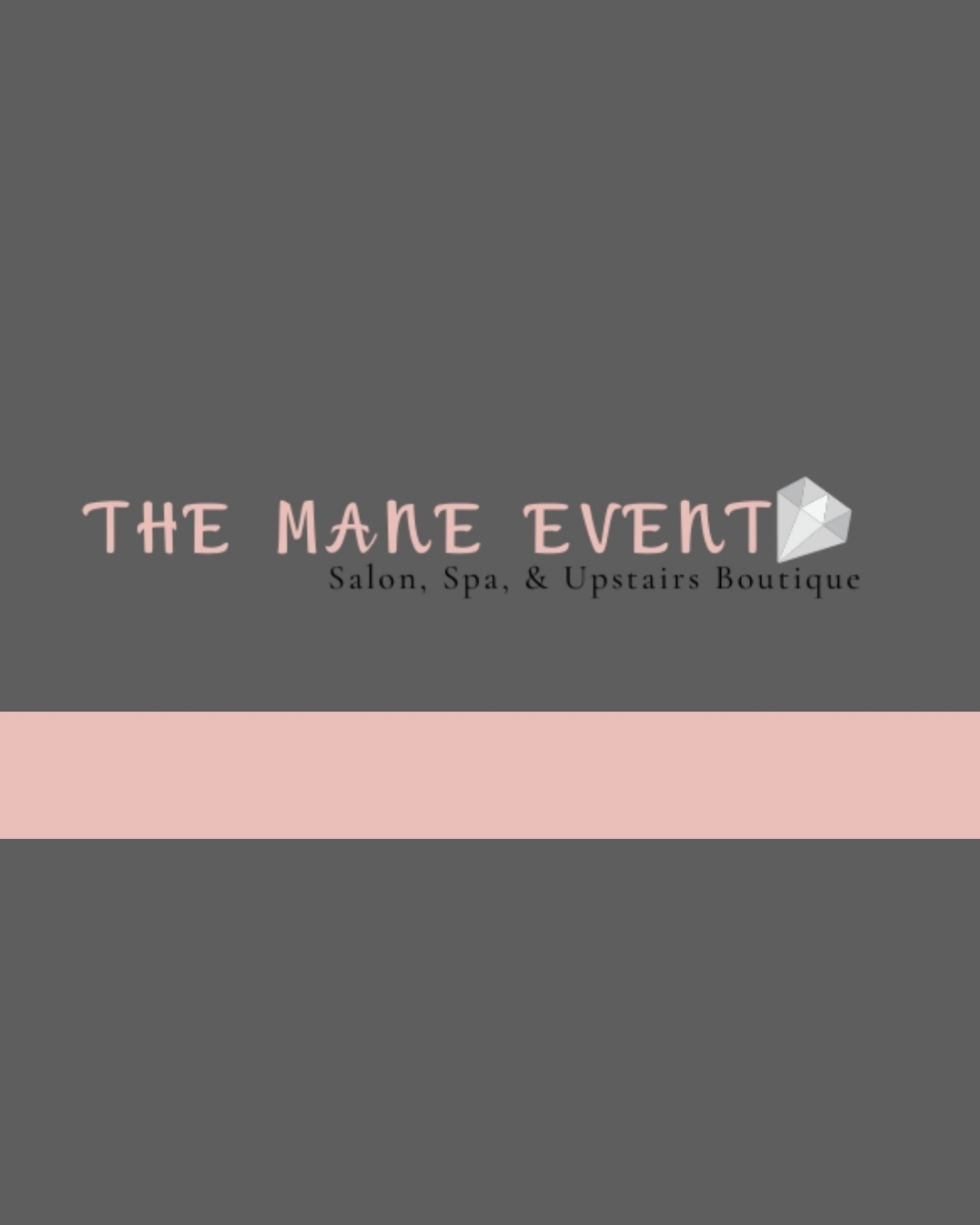 The Mane Event Salon,Spa & Upstairs Boutique